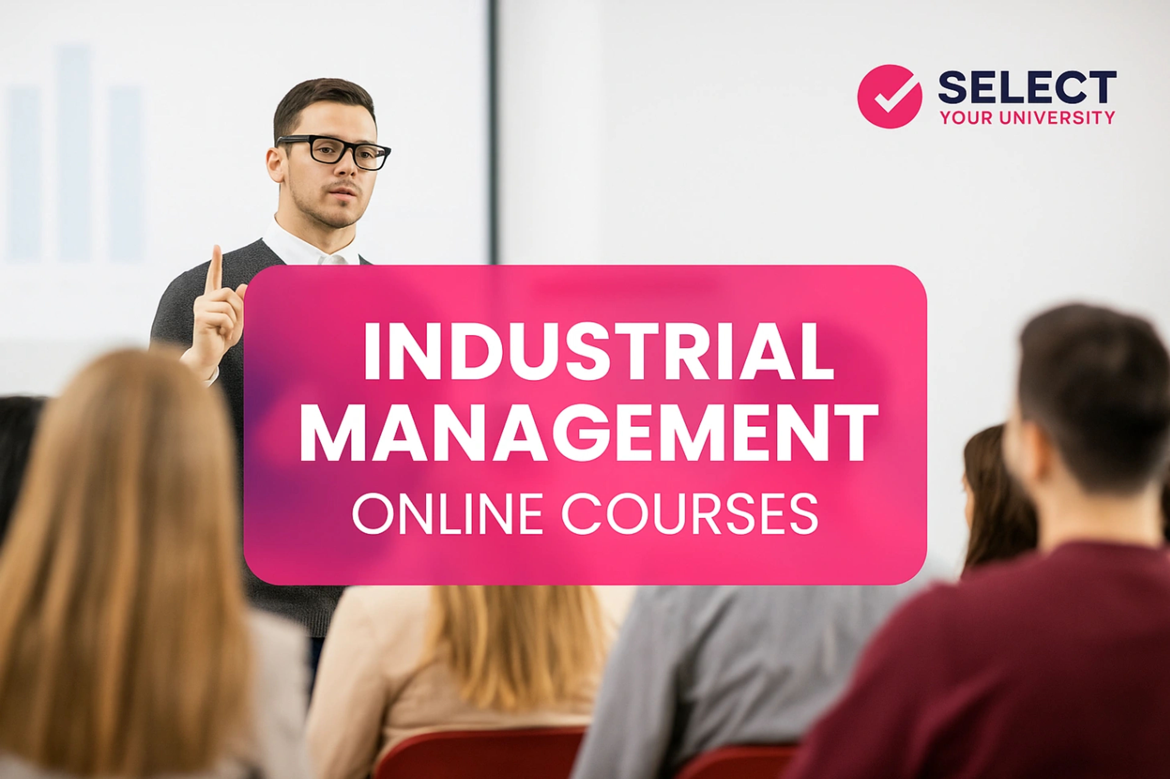 Industrial Management Online Courses: Top Platforms, Duration, Fees ...