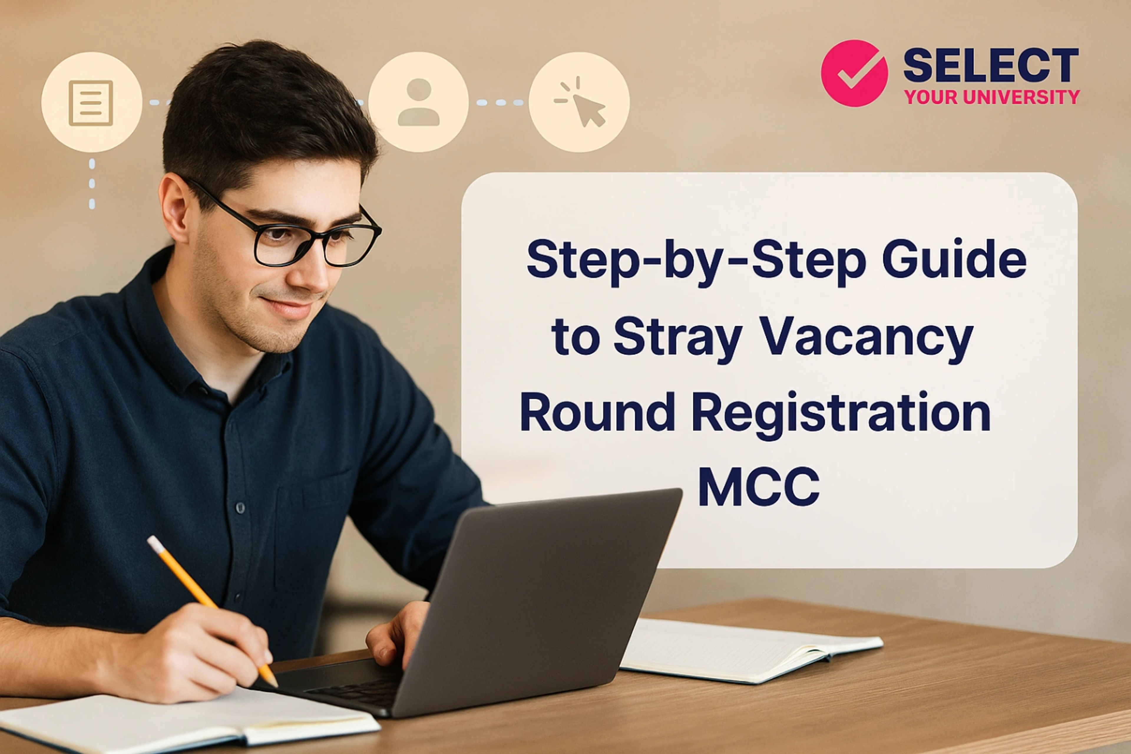 Step-by-Step Guide to Stray Vacancy Round Registration MCC