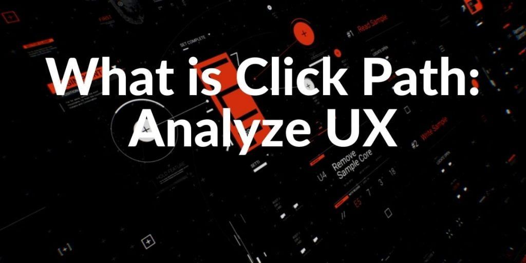 Click Path: Definition, BEST Examples & Practices for SEO & UX ...