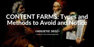 Content Farming and Content Farm: How to Detect and Avoid Them ...