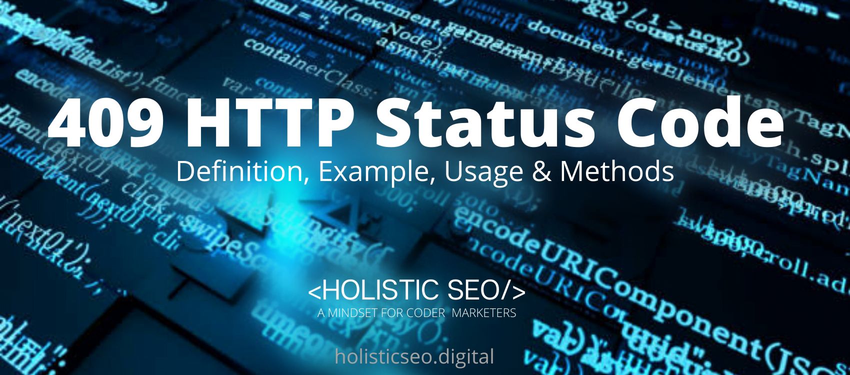 409 HTTP Response Status Code Definition Example Usage Methods 