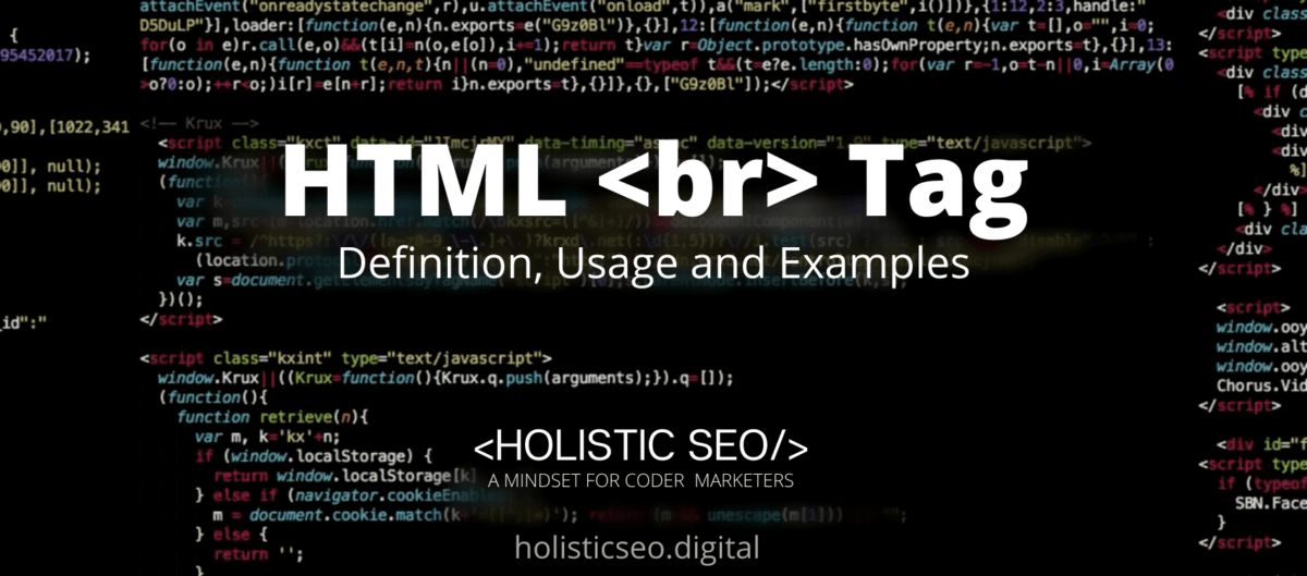 HTML Tag Definition, Usage and Examples - Holistic SEO