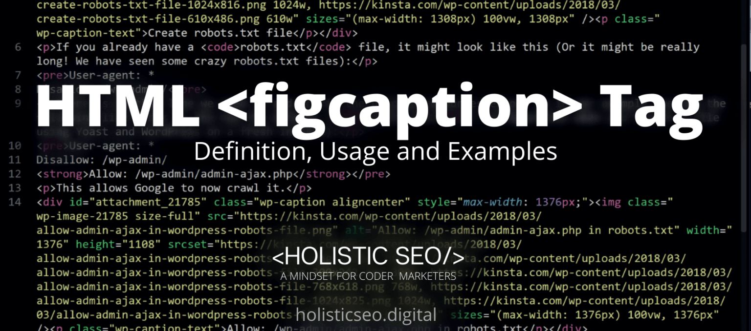 HTML Tag Definition, Usage and Examples - Holistic SEO