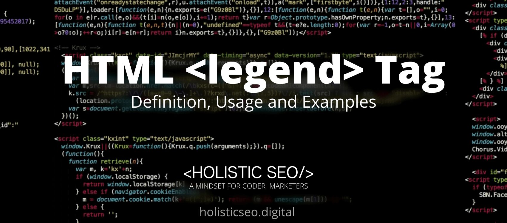 HTML legend Tag Definition Usage And Examples Holistic SEO