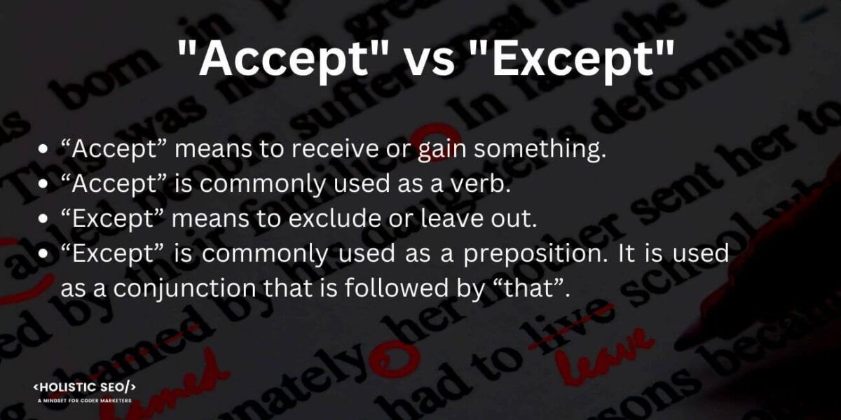 Accept vs Except: Difference between Them and How to correctly use them - Holistic SEO