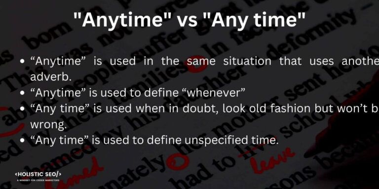 Anytime vs Any time: Difference between Them and How to correctly use ...