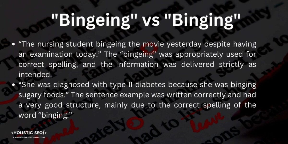 Bingeing or Binging: Which one is Correct? - Holistic SEO