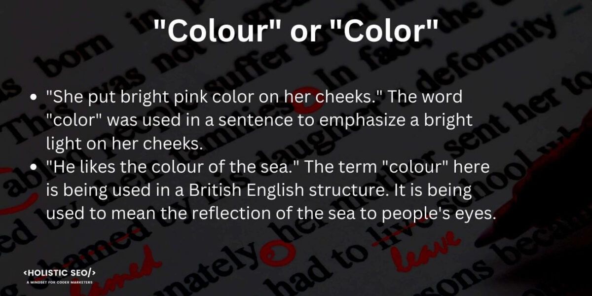Colour or Color: Which one is Correct? - Holistic SEO