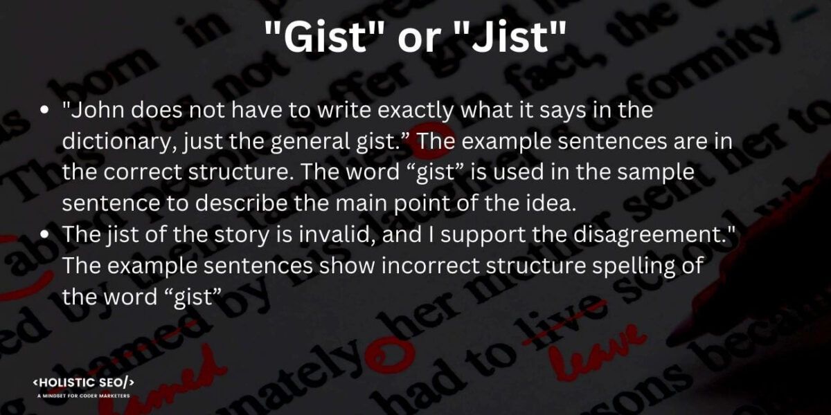 Gist or Jist: Which one is Correct? - Holistic SEO