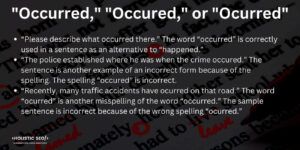 Occurred, Occured, or Ocurred: Which one is Correct? - Holistic SEO