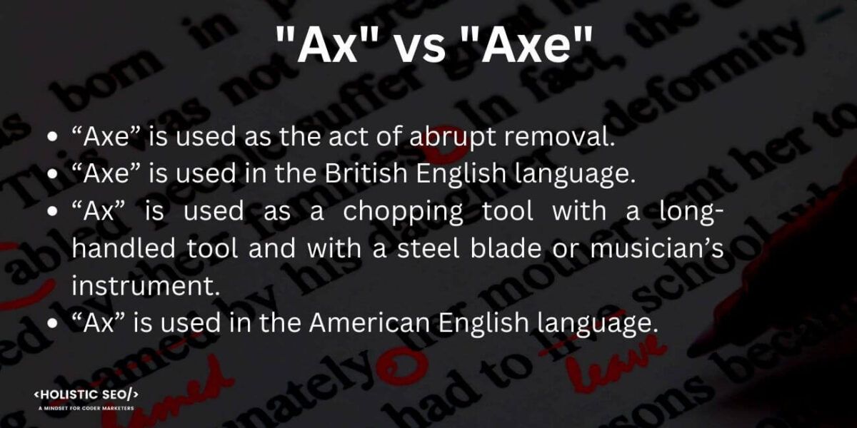 Ax vs Axe: Difference between Them and How to correctly use them - Holistic SEO