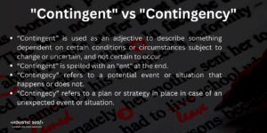 Contingent vs Contingency: Difference between Them and How to correctly ...