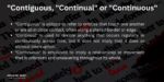 Contiguous, Continual or Continuous: Difference between Them and How to ...