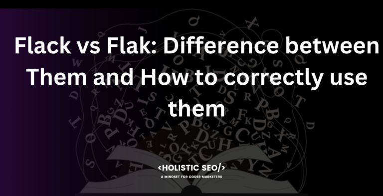 Flack vs Flak: Difference between Them and How to correctly use them ...