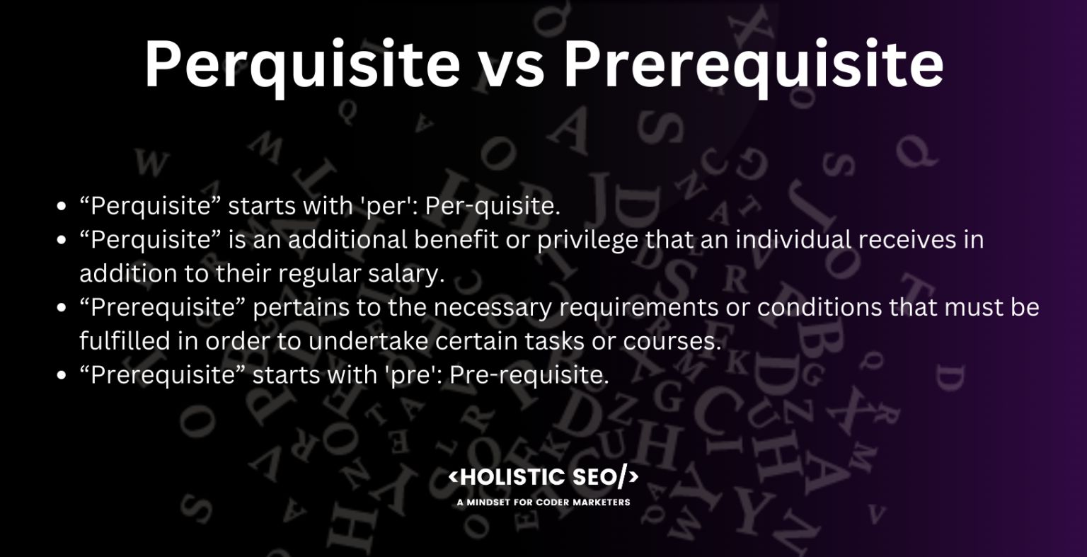 Perquisite vs Prerequisite: Difference between Them and How to ...