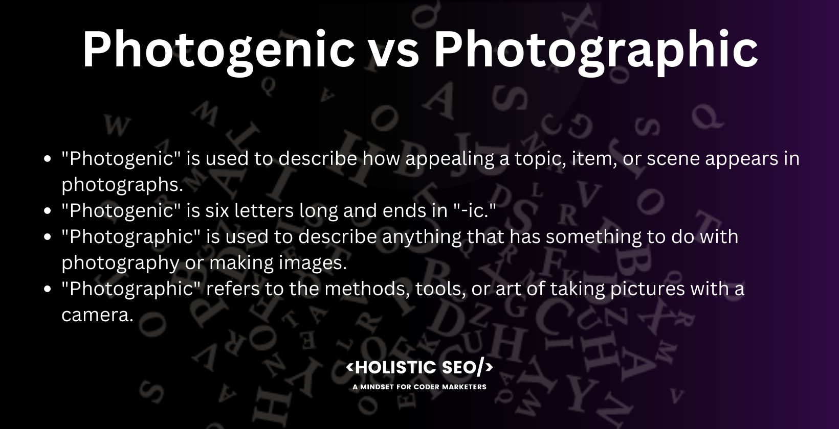 Photogenic vs Photographic: Difference between Them and How to ...