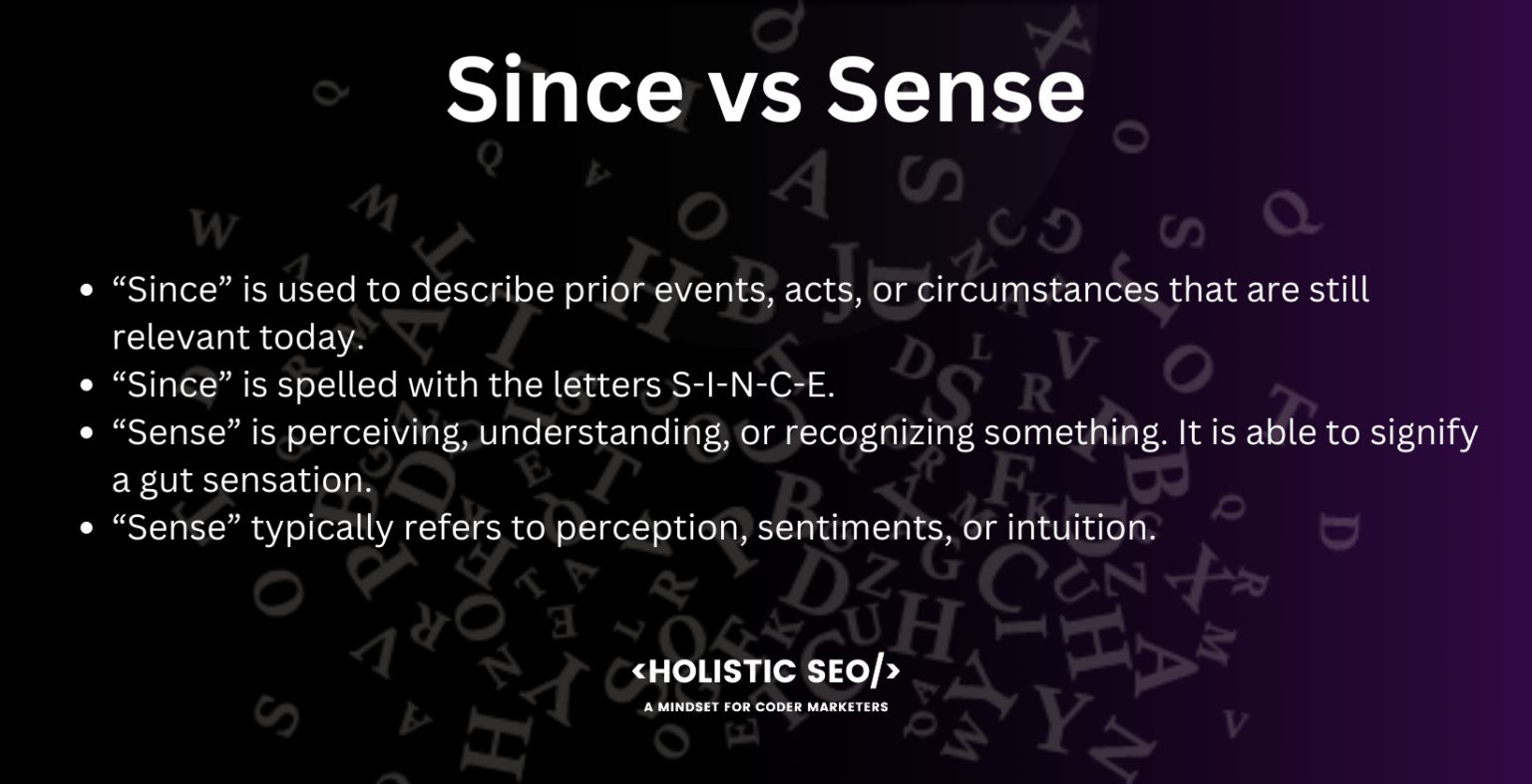 Since vs Sense: Difference between Them and How to correctly use them ...