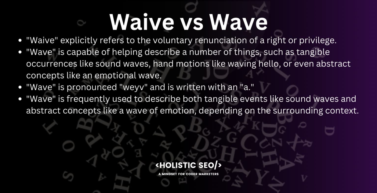 Waive vs Wave: Difference between Them and How to correctly use them ...