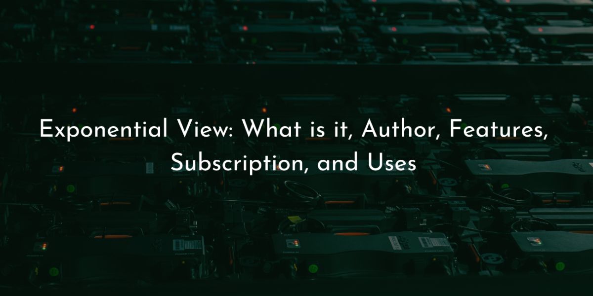 Review of Exponential View Newsletter for AI - Holistic SEO