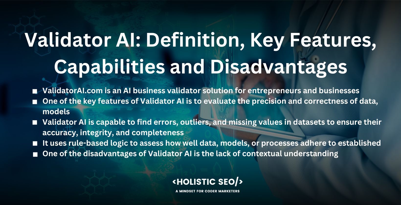 Validator AI: Definition, Key Features, Capabilities and Disadvantages ...
