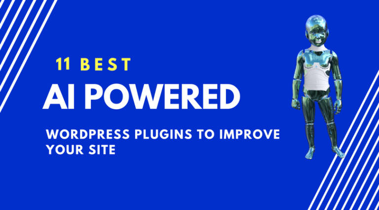 11 Best AI Powered Wordpress Plugins to Improve Your Site