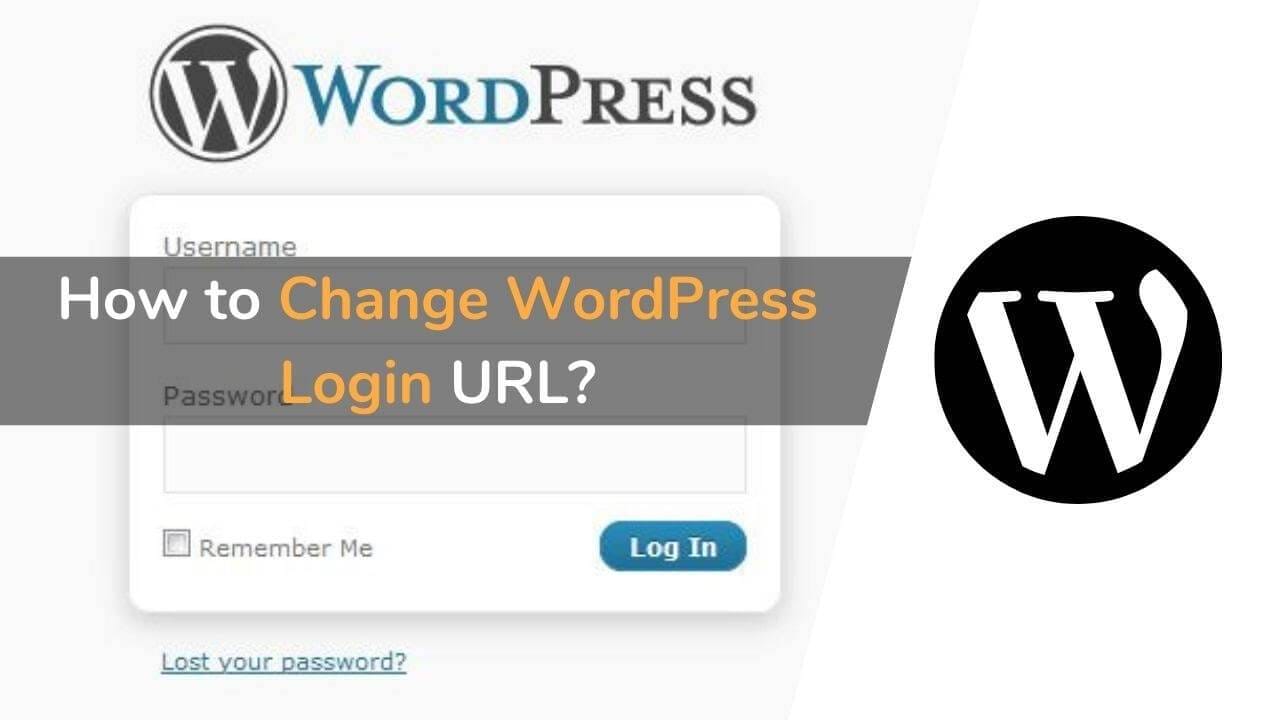How To Change WordPress Login URL Quick Ways 