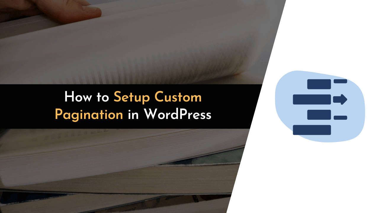 How To Setup Custom Pagination In Wordpress Boost Ux And Seo
