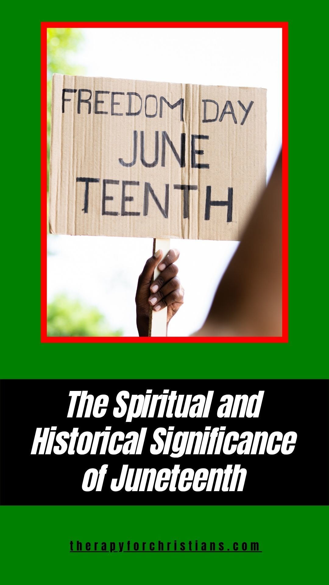 Juneteenth Significance: A Christian Reflection on Freedom