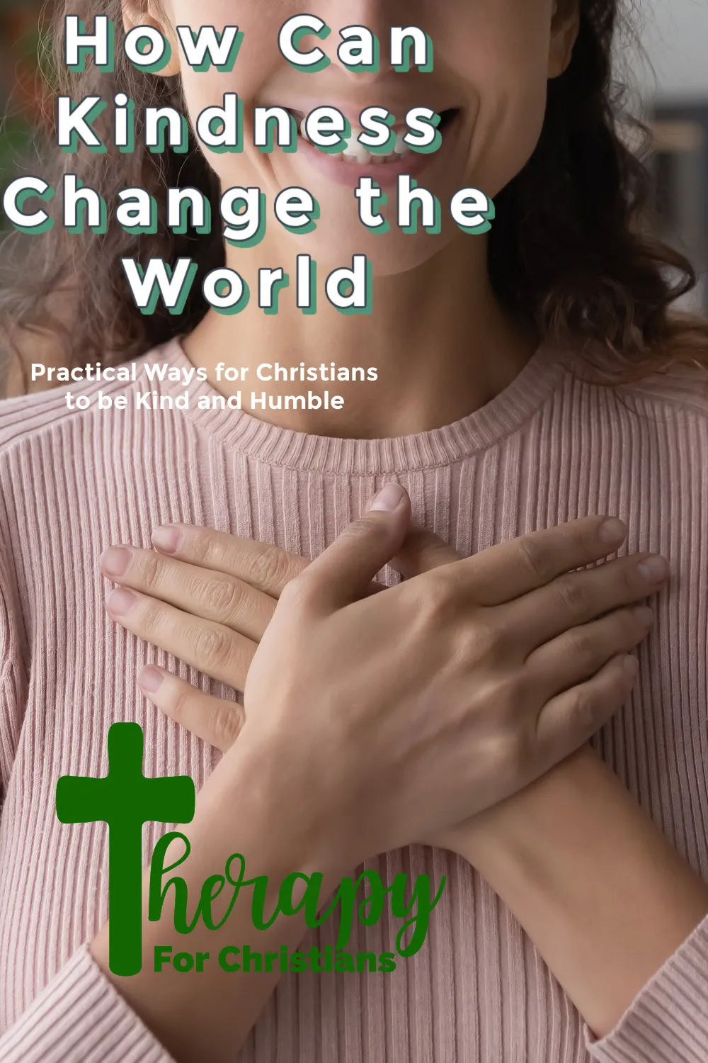 What is Kindness? A Christian Perspective on Compassion and Empathy
