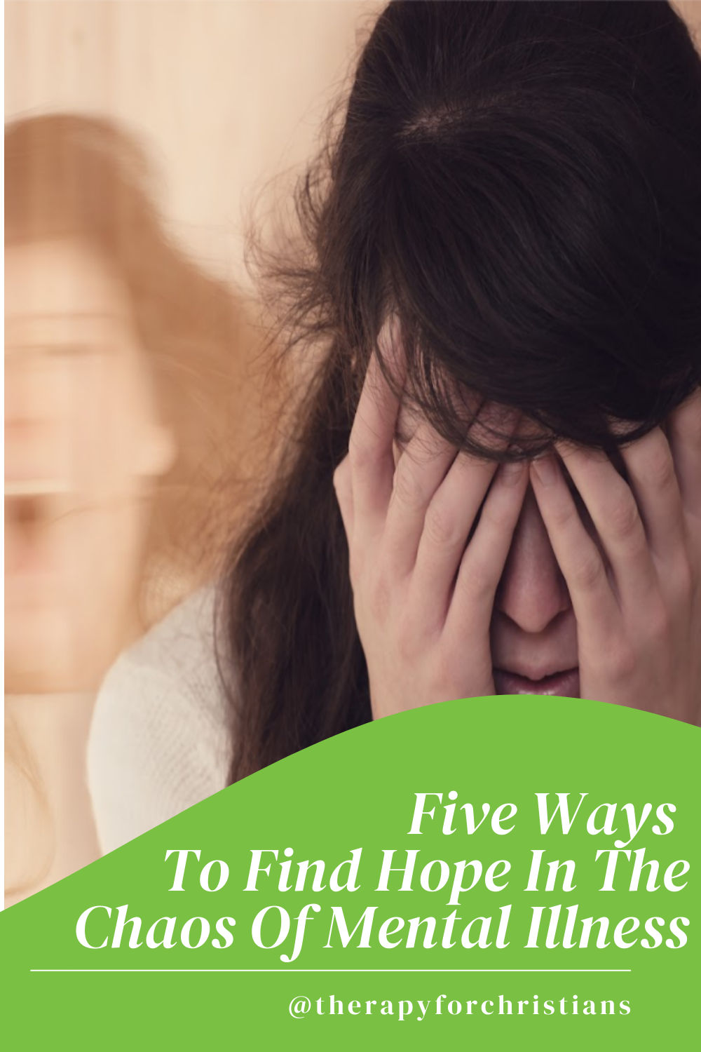 How to Find Hope In The Chaos Of Mental Illness