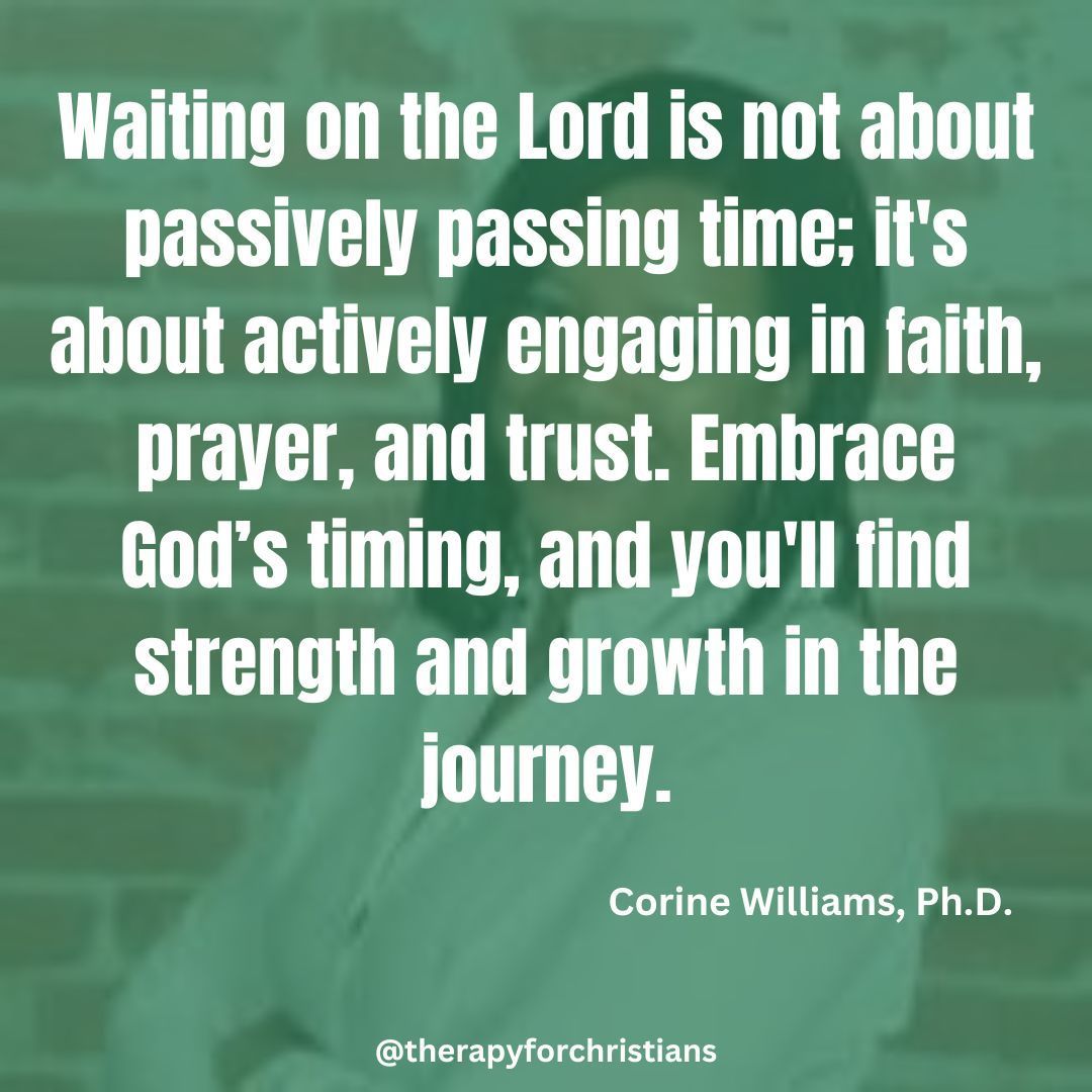 Waiting on the Lord: Finding Strength and Growth in God’s Perfect Timing