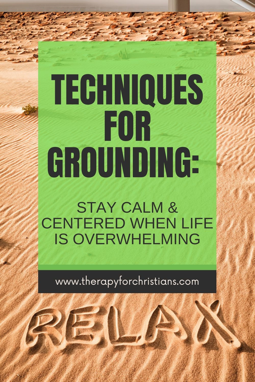 Powerful Techniques for Grounding Yourself When Life Becomes Overwhelming