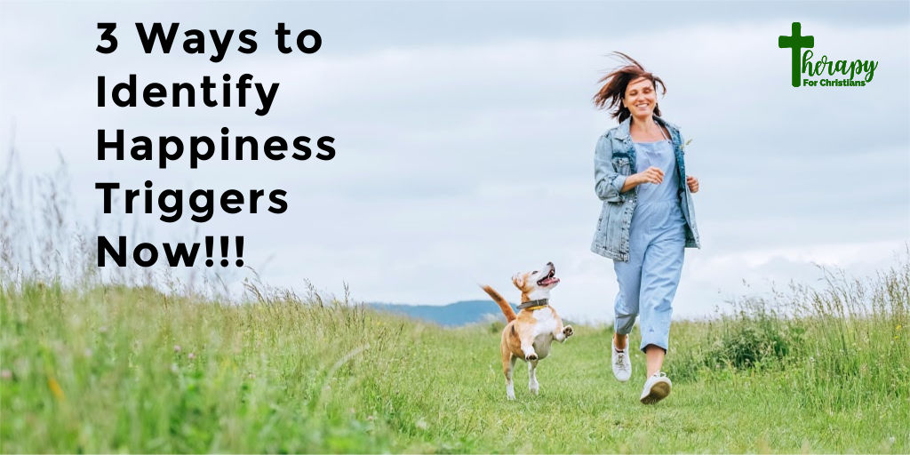 How to Identify your Happiness Triggers According to the Bible