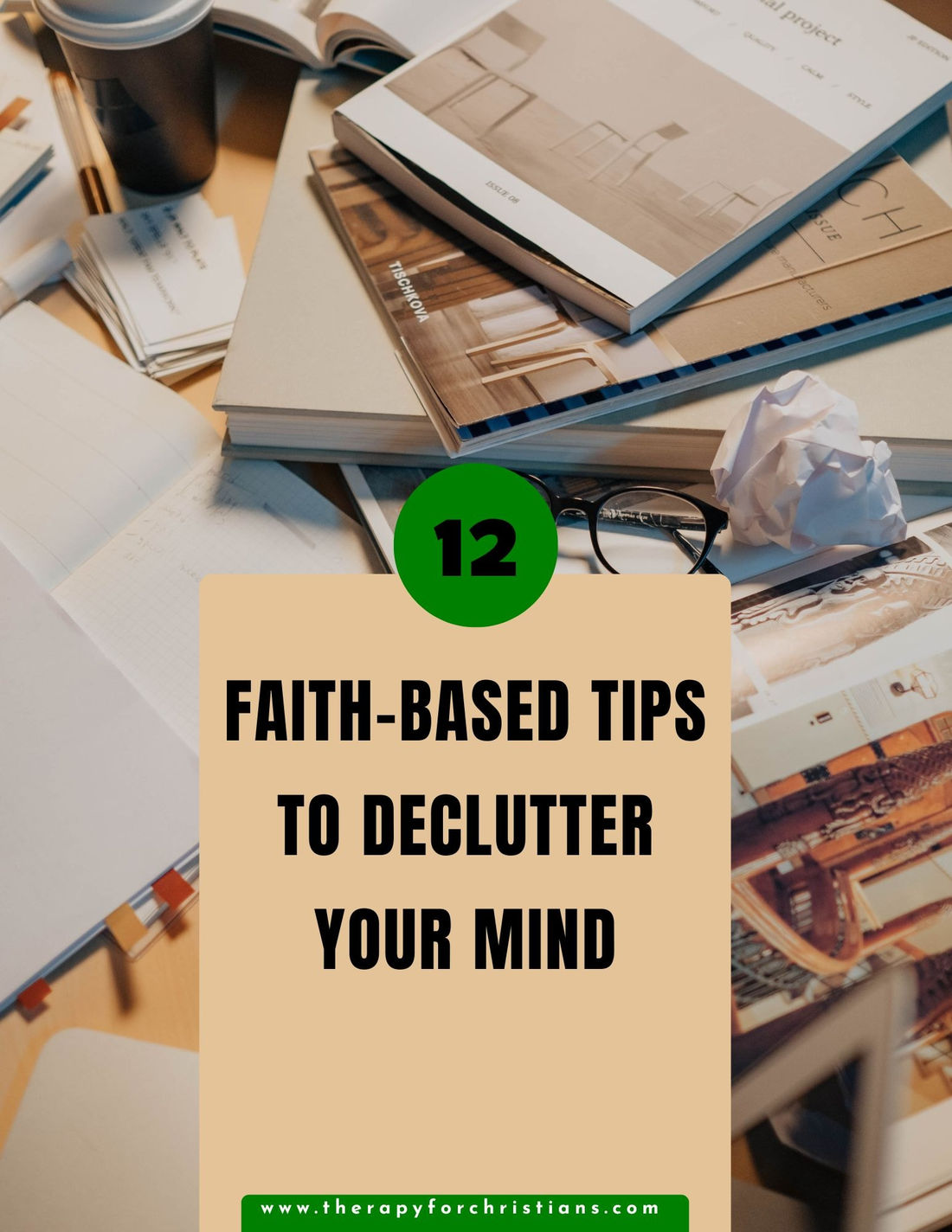 How to Declutter Your Mind: 12 Faith-Filled Tips for Focus and Clarity