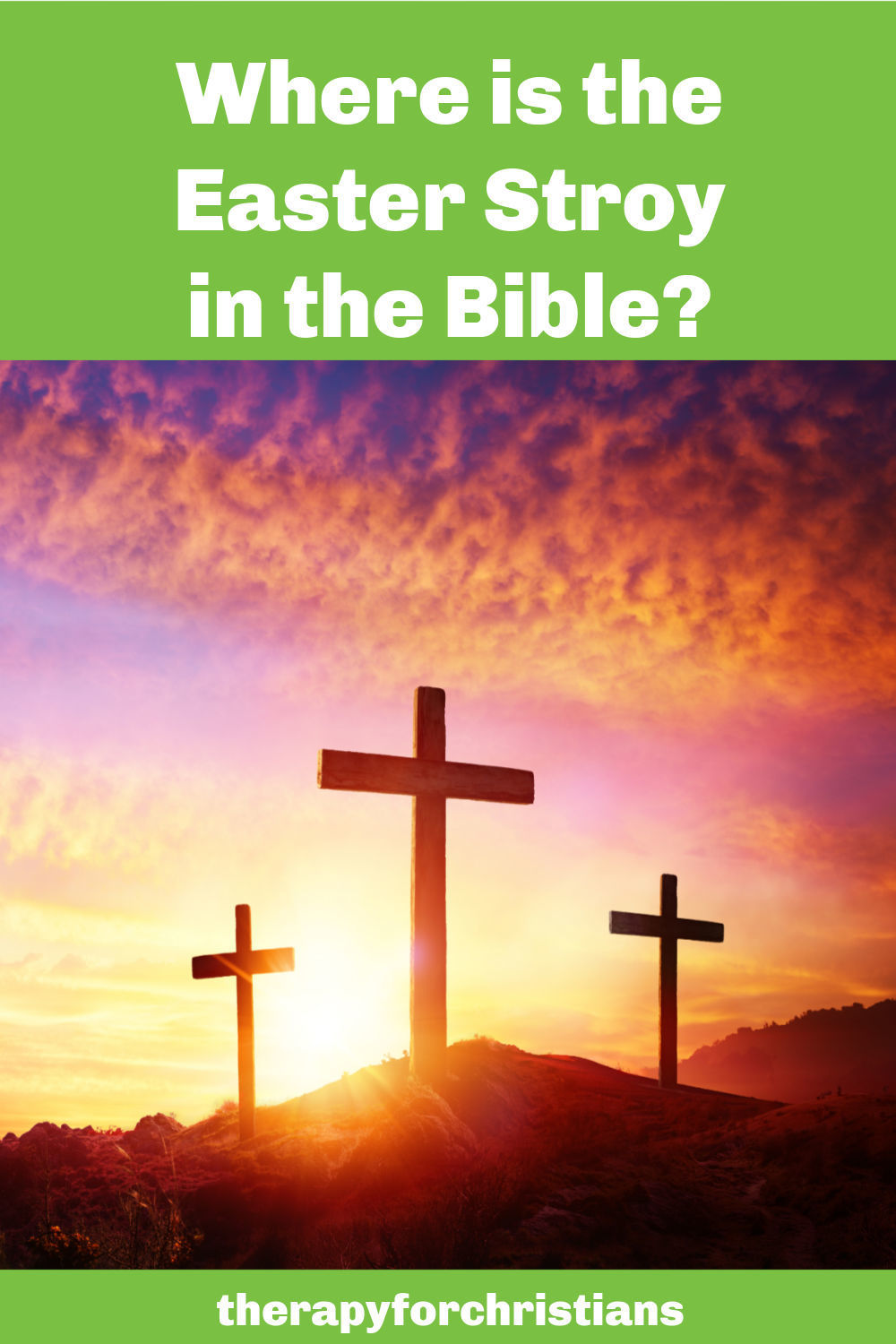 Where to Read the Easter Story in the Bible to Grows Your Faith
