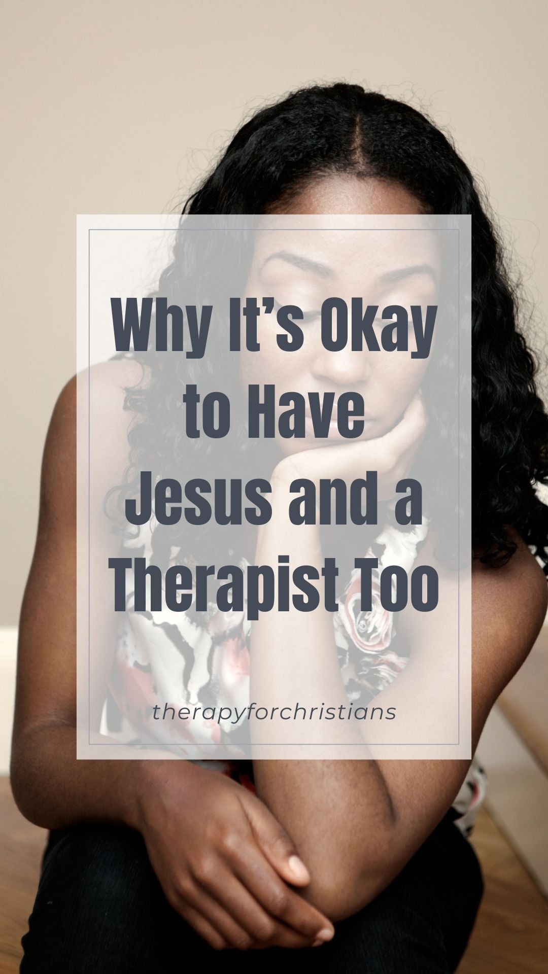 Why It’s Ok to Have Jesus and a Therapist Too