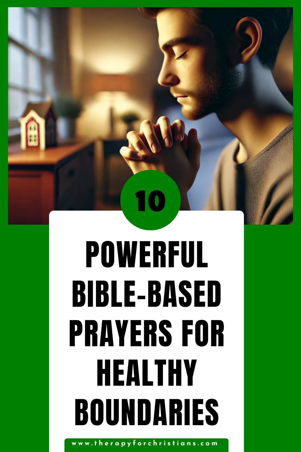 10 Bible-Based Prayers for Healthy Boundaries: Finding Strength and Wisdom