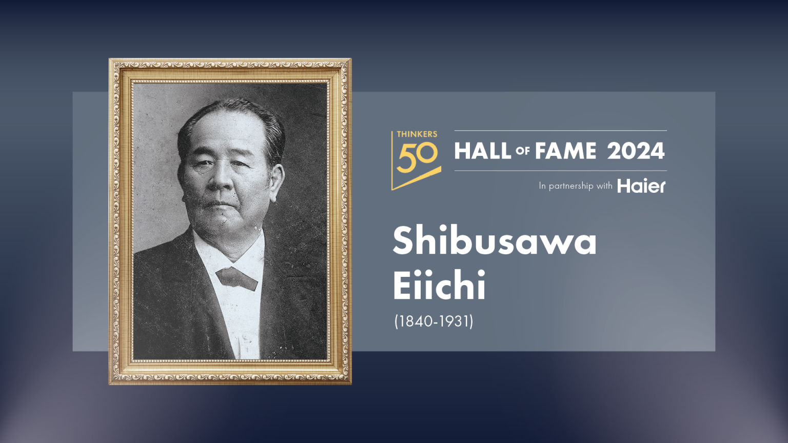 Thinkers50 Hall of Fame: Shibusawa Eiichi - Thinkers50