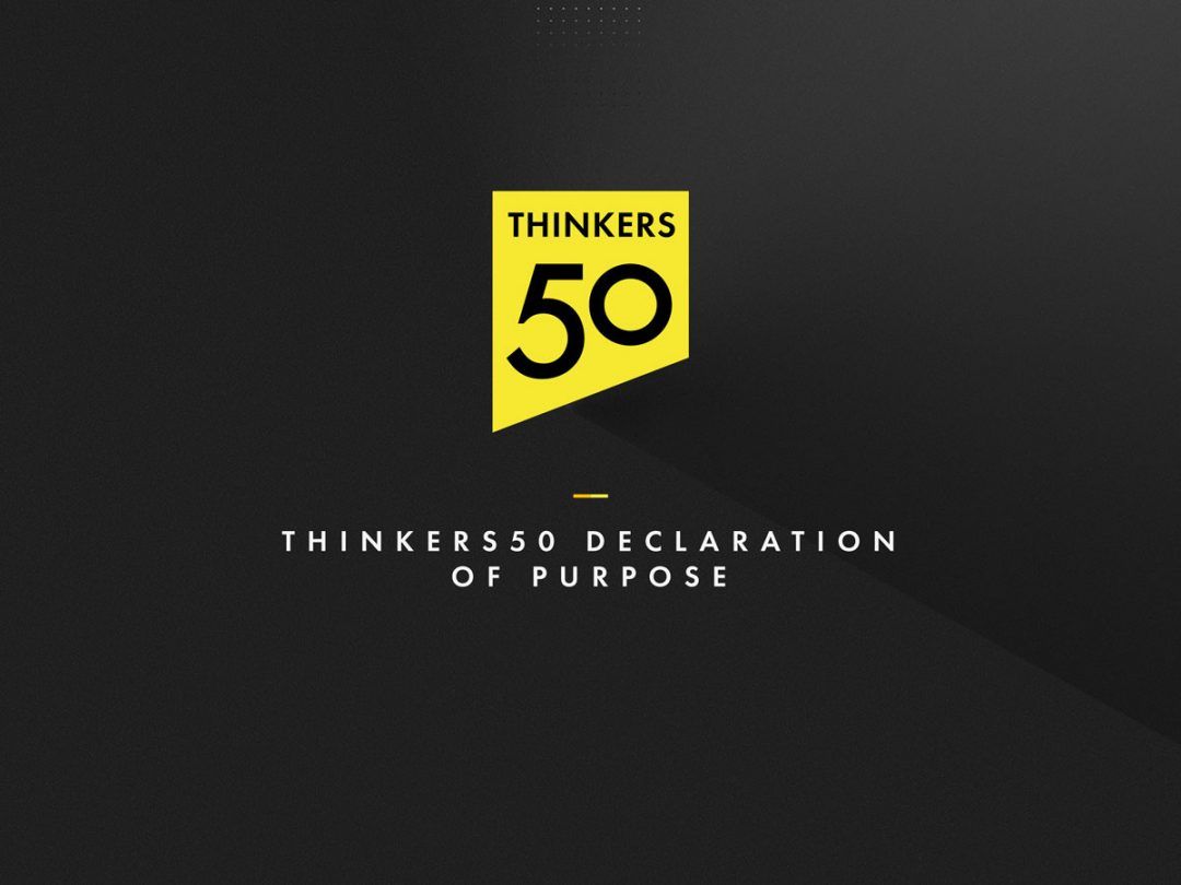 Thinkers50 Declaration of Purpose - Thinkers50