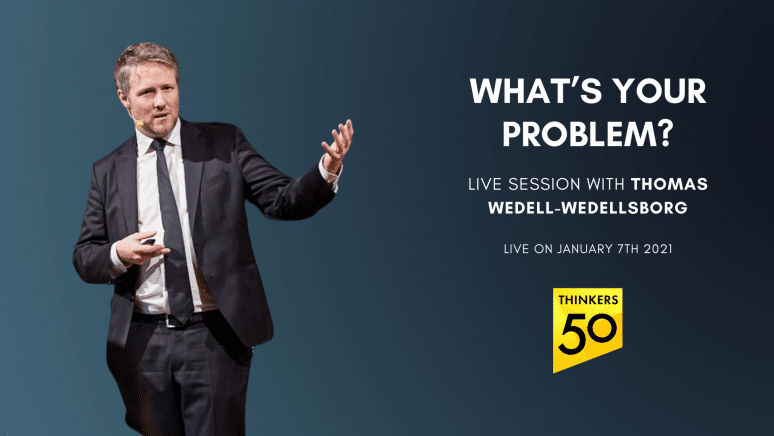 Big Idea Webinar: What's Your Problem with Thomas Wedell-Wedellsborg ...