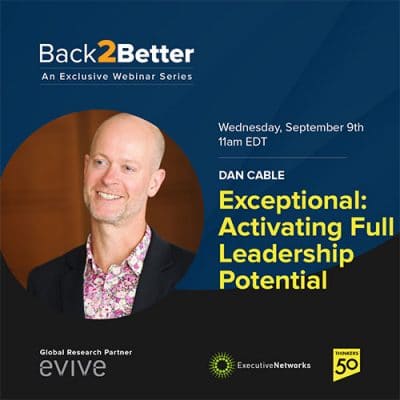 Back2Better Webinar: Exceptional With Dan Cable - Thinkers50