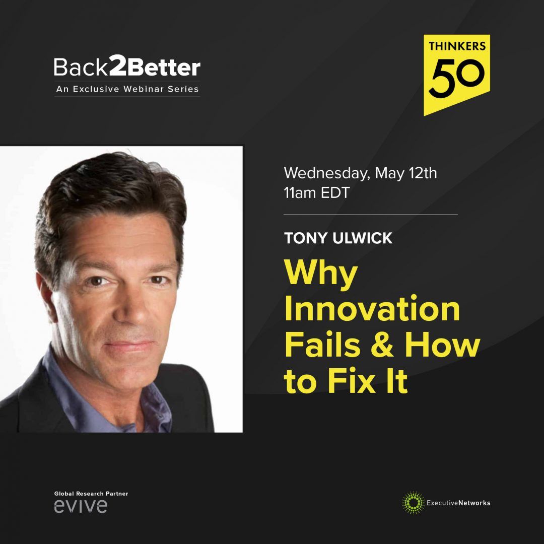Back2Better Webinar: Why Innovation Fails and How To Fix It With Tony ...