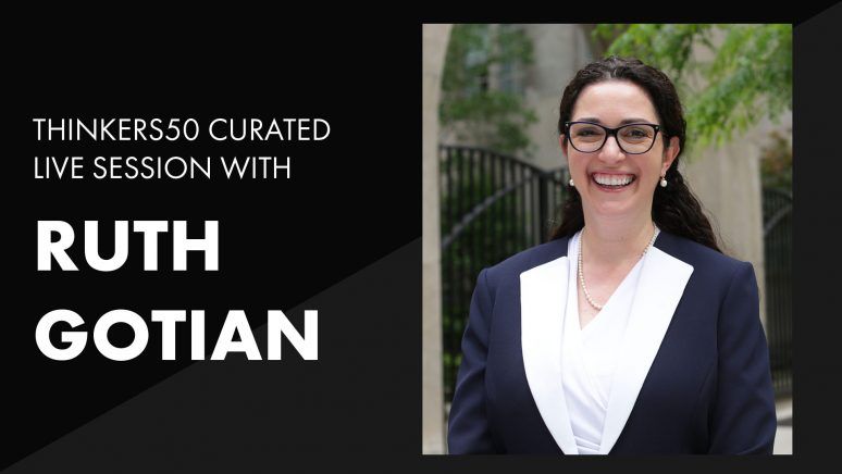 Thinkers50 Curated LinkedIn Live with Ruth Gotian | Extreme High ...