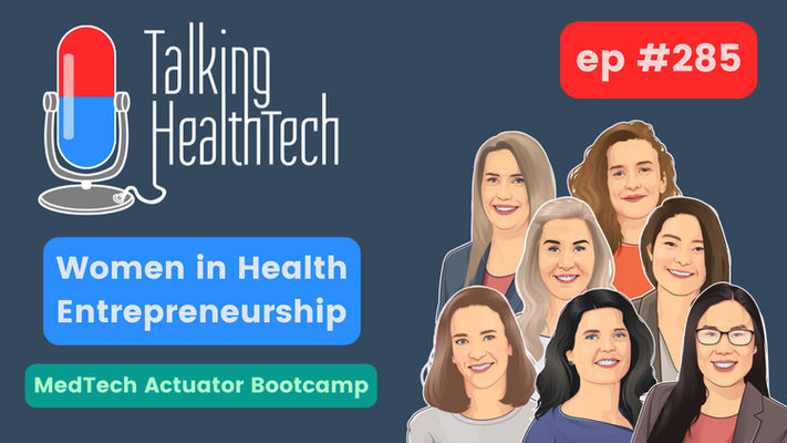 285 Women In Health Entrepreneurship Medtech Actuator Bootcamp