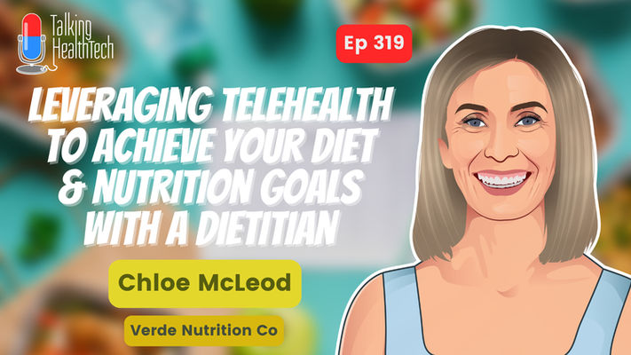 319 - Leveraging Telehealth to Achieve Your Diet and Nutrition Goals ...