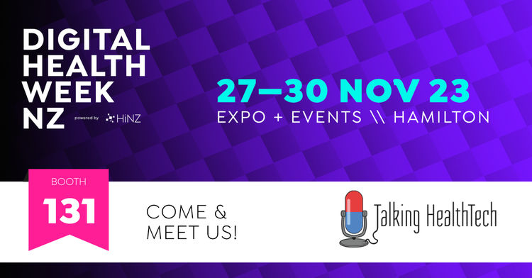 Digital Health Week NZ 2023 - HealthTech Event By Peter Birch