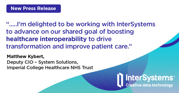 North West London ICS Partners with InterSystems to Realise Innovative ...