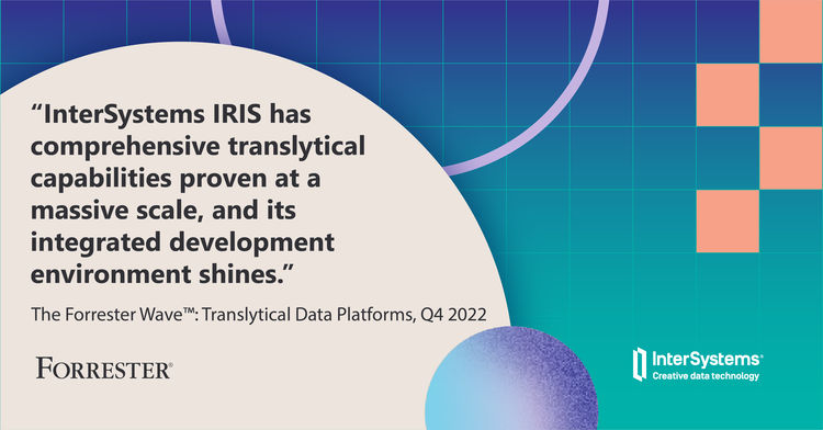 InterSystems Recognised as a Leader by Independent Research Firm in ...