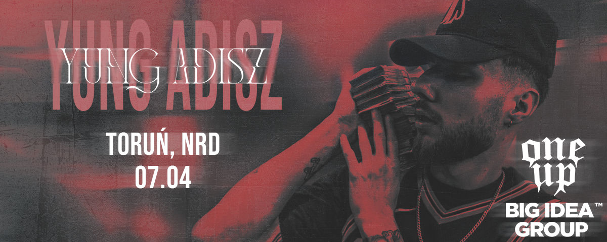 YUNG ADISZ @TORUŃ NRD | TIXY