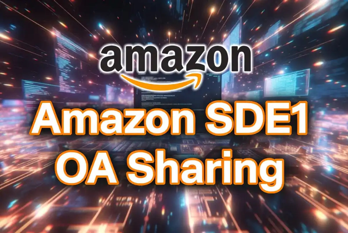 Amazon 26NG SDE OA Experience | Detailed Breakdown and Takeaways for ...